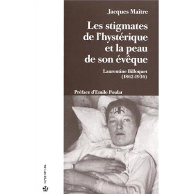 Achat livre Les stygmates de l'hystérique et la peau de son évêque ...